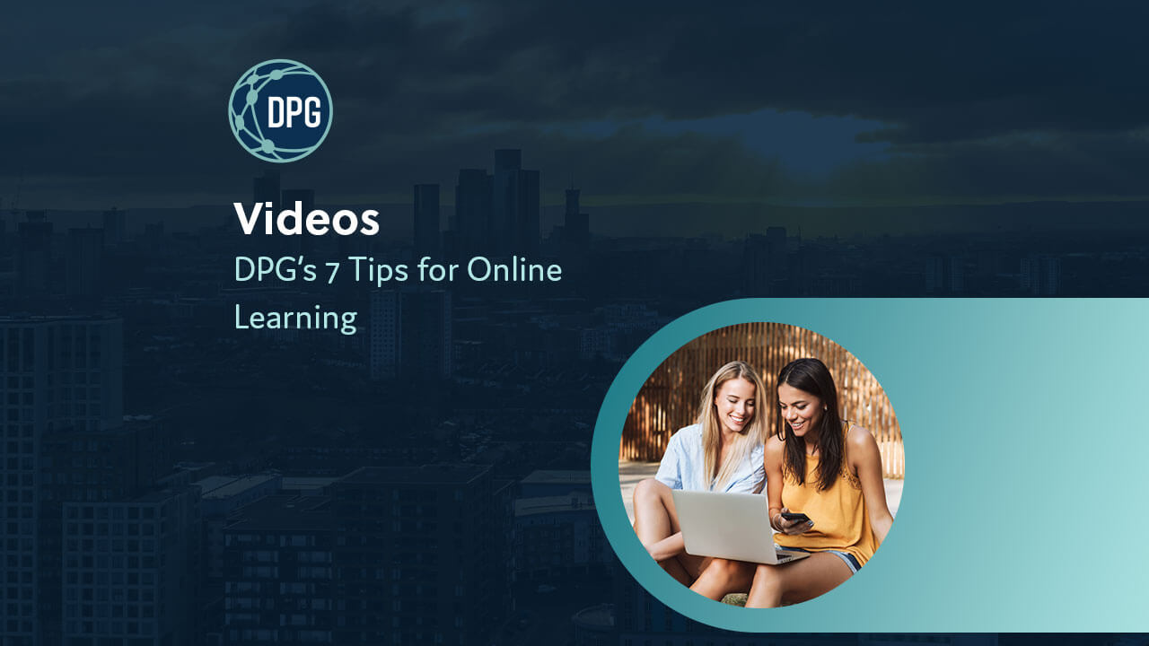 DPG's 7 Tips for Online Learning
